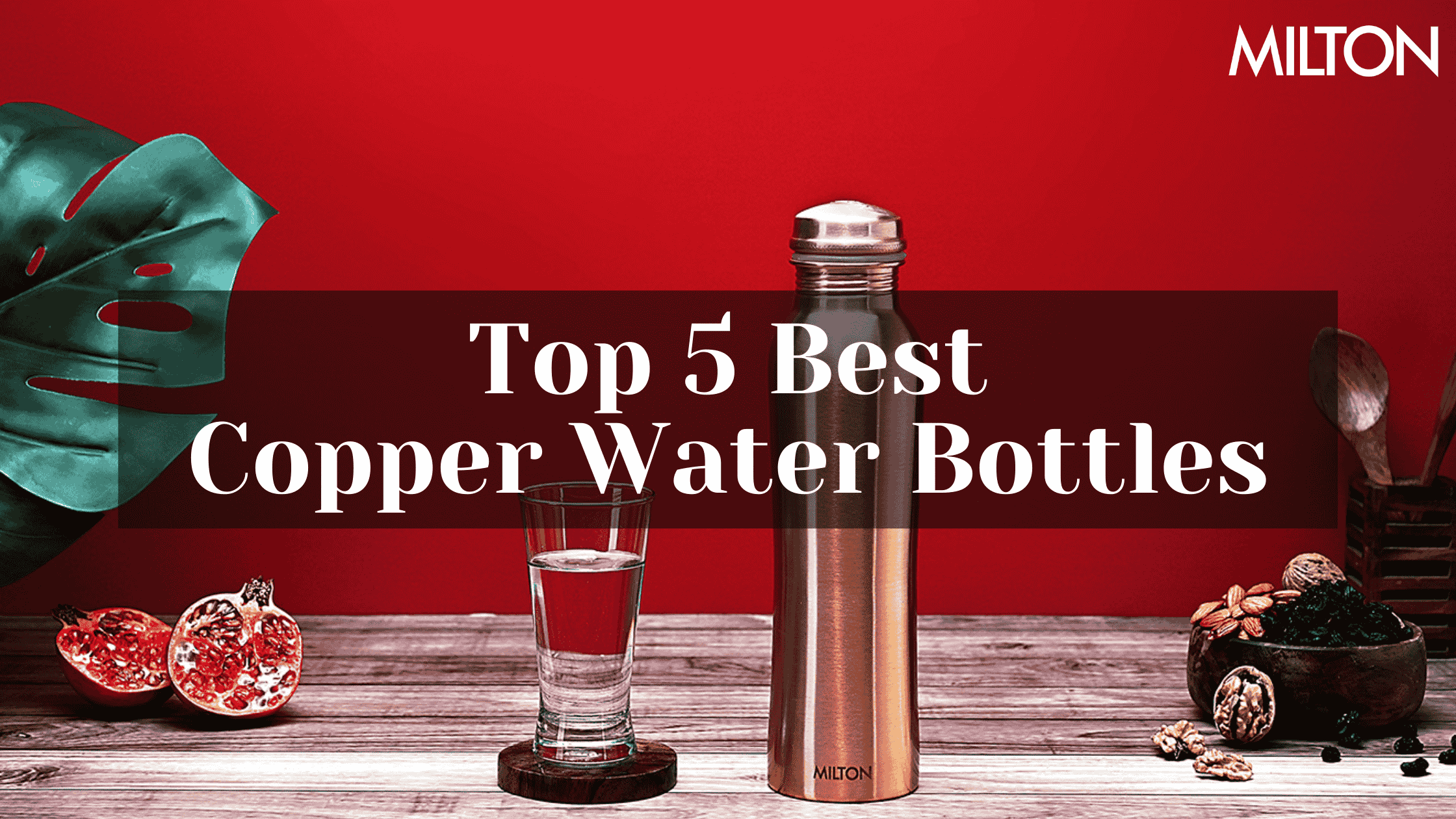 Top 5 Copper Bottle Picks to Stay Hydrated & Healthy | Milton