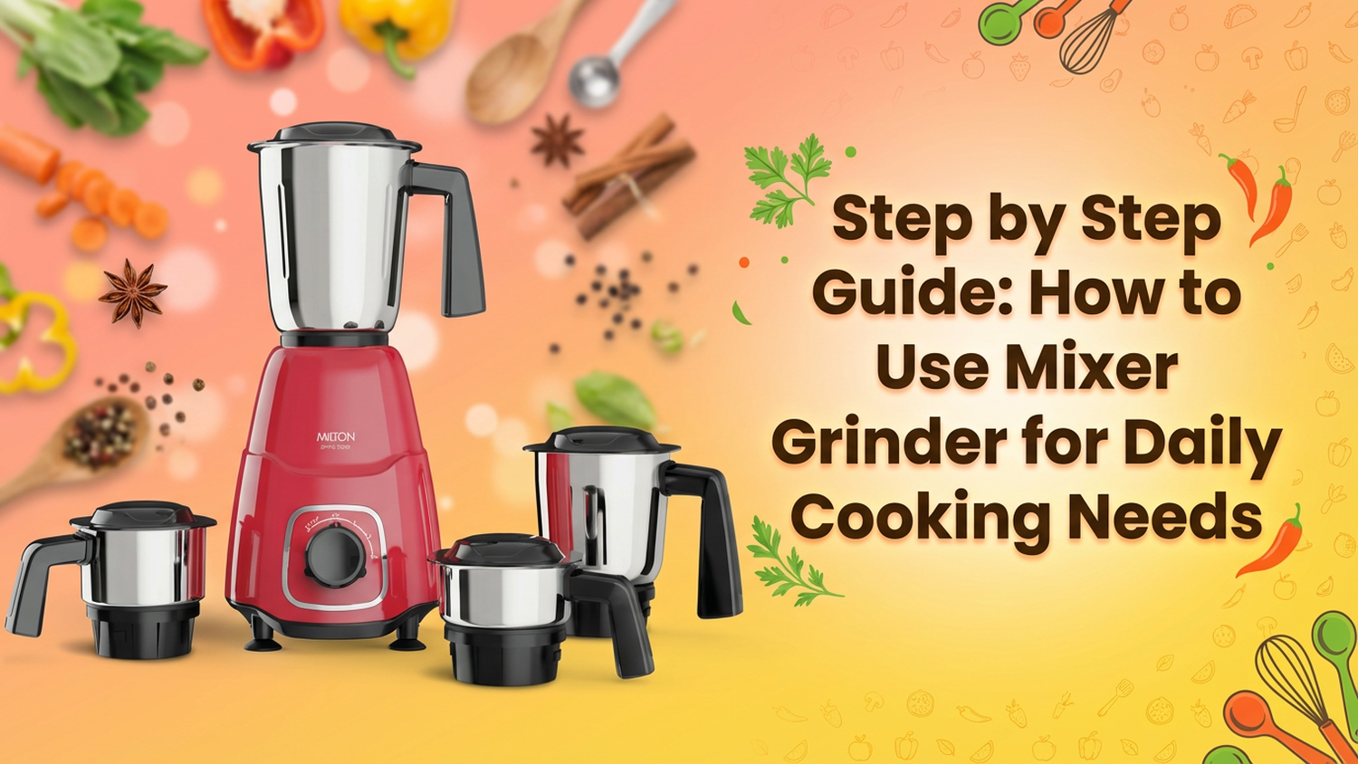 How to Use Mixer Grinder Machine : Step by Step Guide | Milton